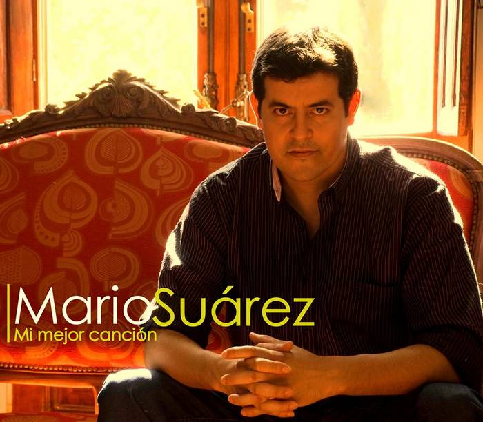MARIO SUÁREZ HARÁ LA PRESENTACIÓN DE SU DISCO "MI MEJOR CANCIÓN" EN EL ...